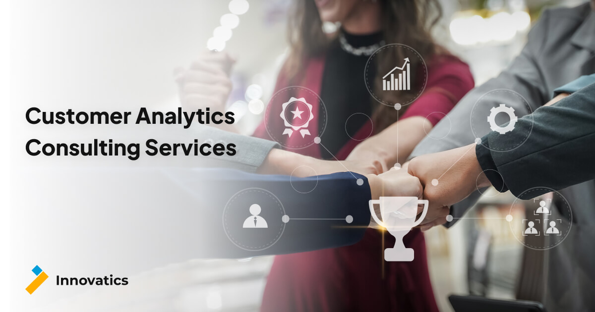 Customer Analytics Consulting & Services || Innovatics